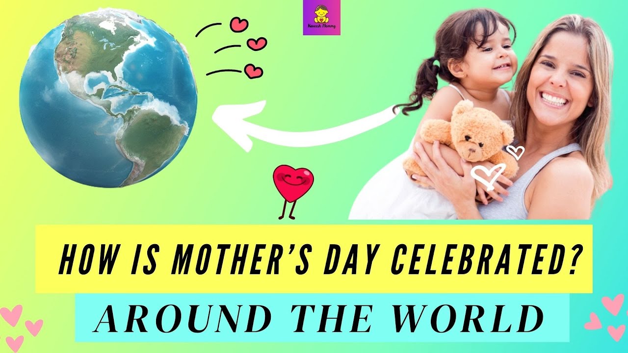 How is Mother’s Day Celebrated around the world - YouTube