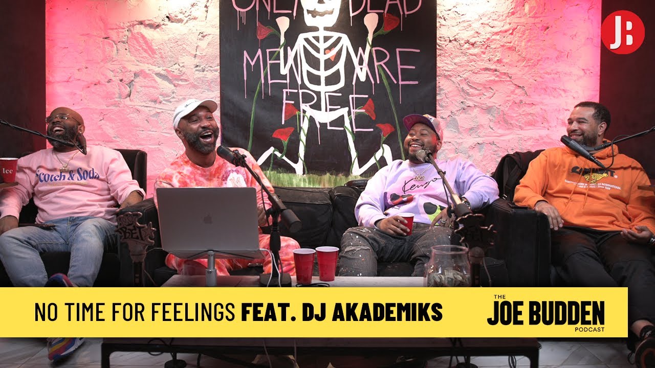 Patreon Exclusive | No Time For Feelings feat. DJ Akademiks | The Joe ...