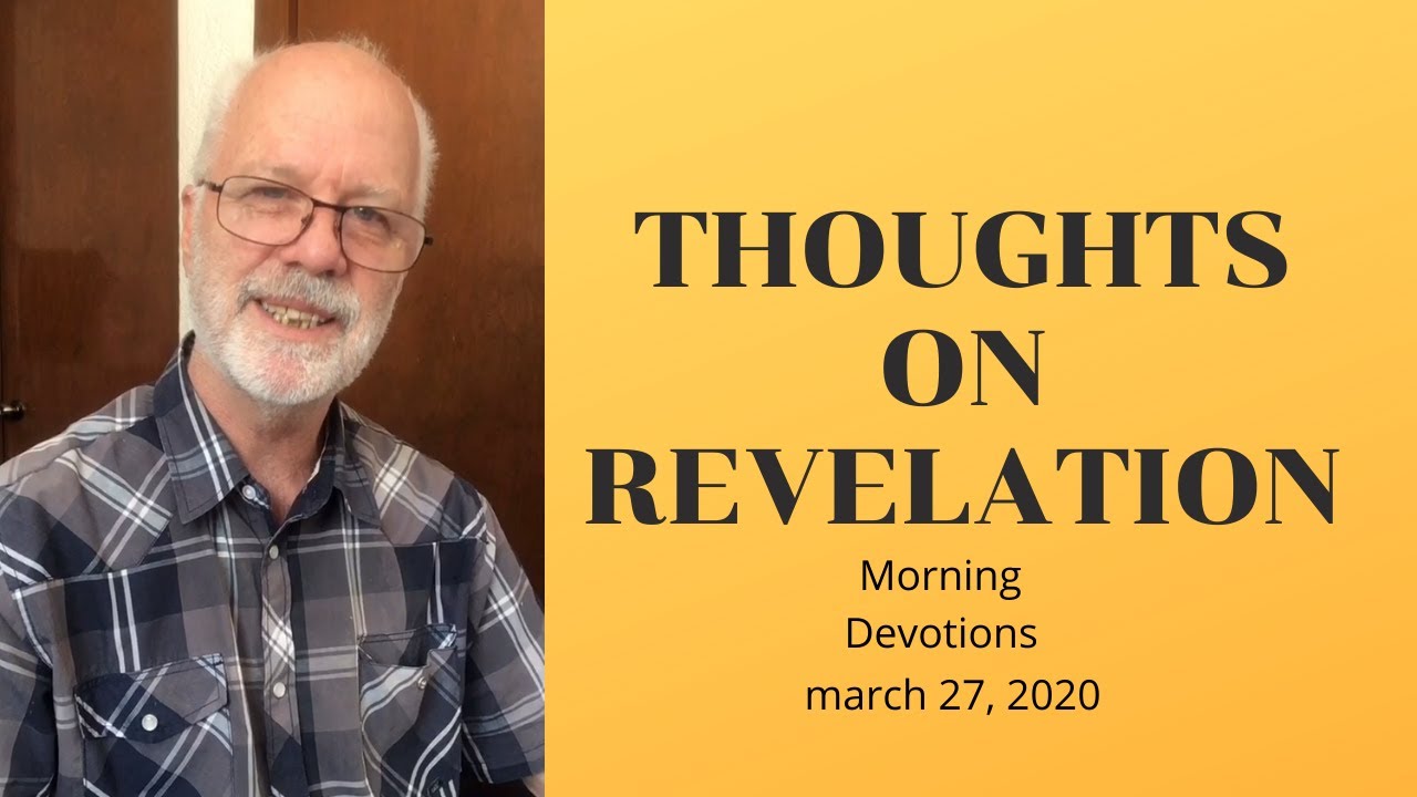 Devotions March 27 - YouTube