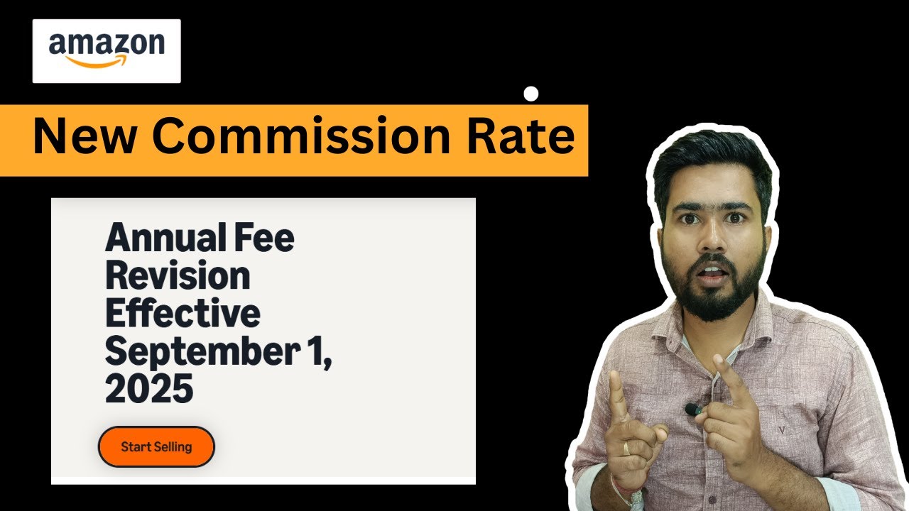 Amazon New Commission Rate Effective from September 1, 2025 | Amazon ...