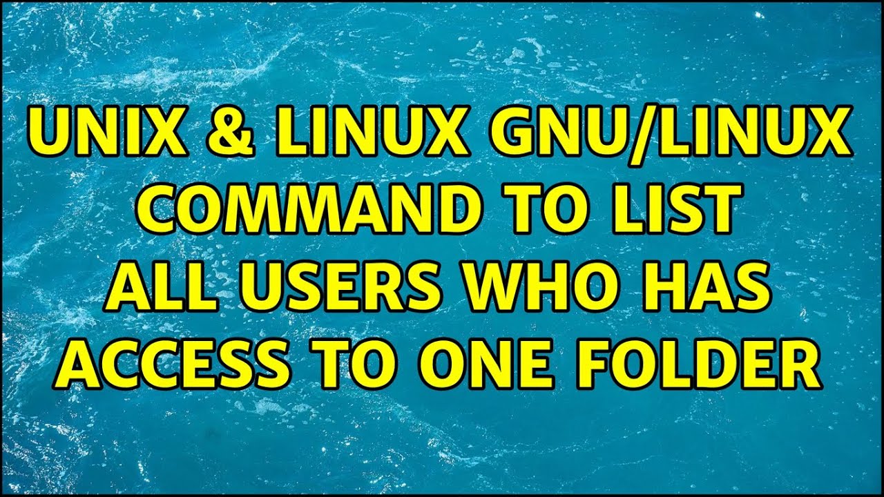Unix & Linux: Gnu/Linux command to list all users who has access to one ...