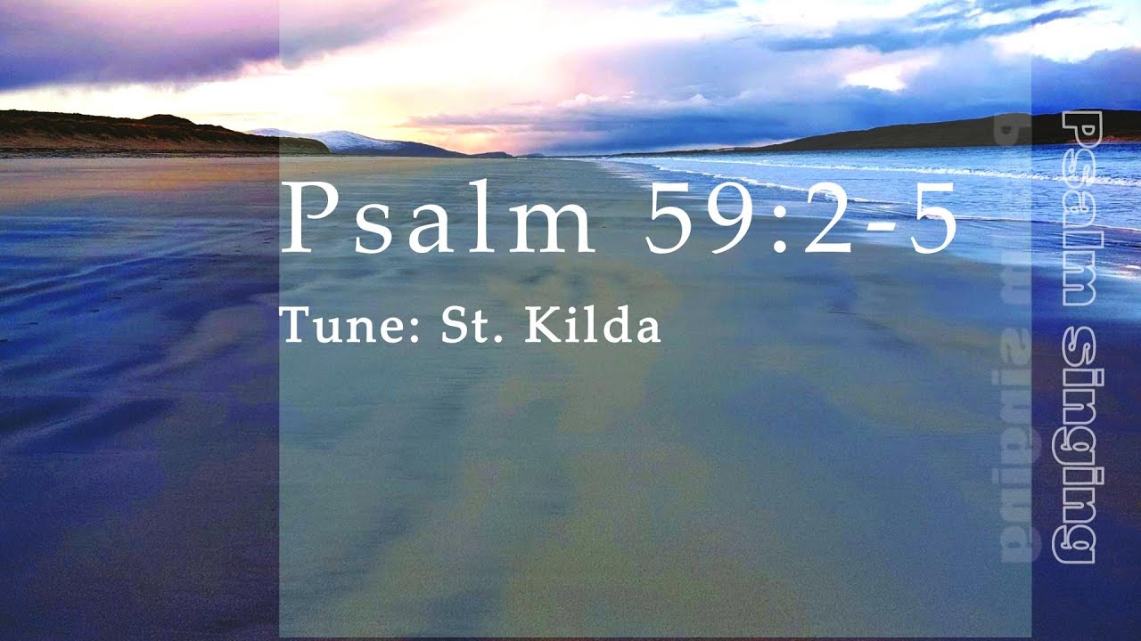 Psalm 59 (from the Scottish Psalter) - YouTube