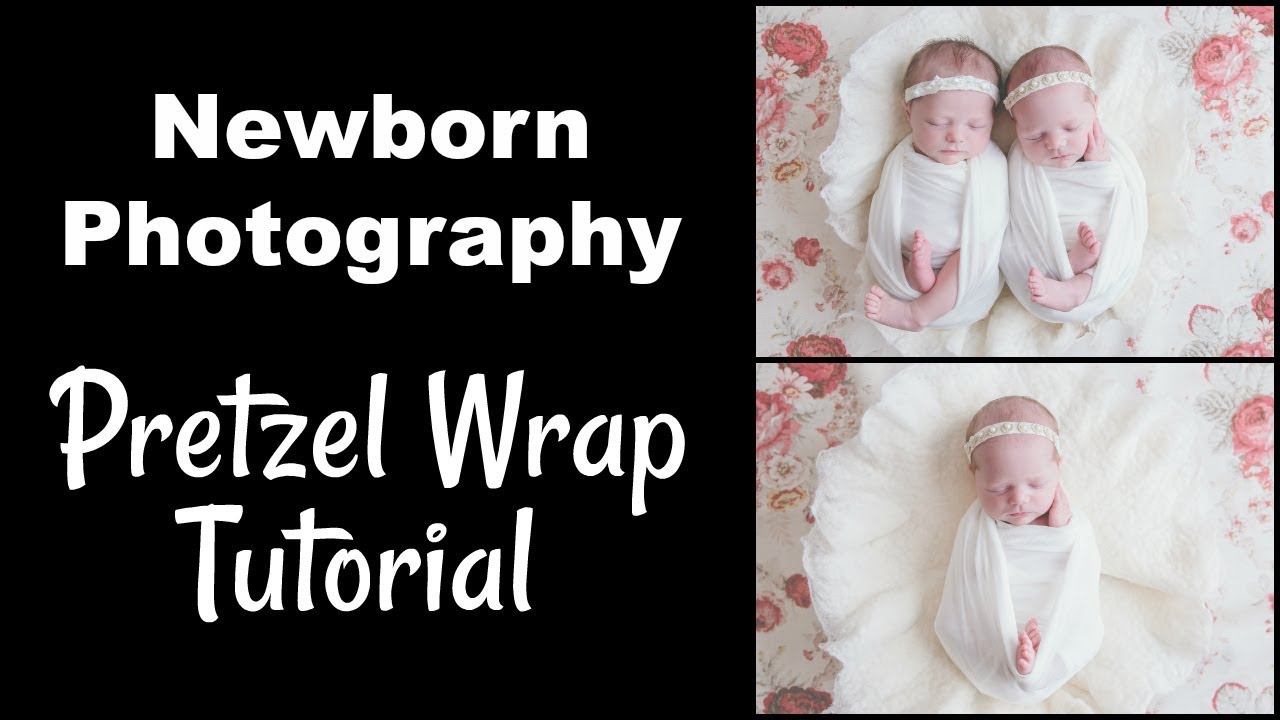 Newborn Photography Pretzel Wrap Tutorial - YouTube