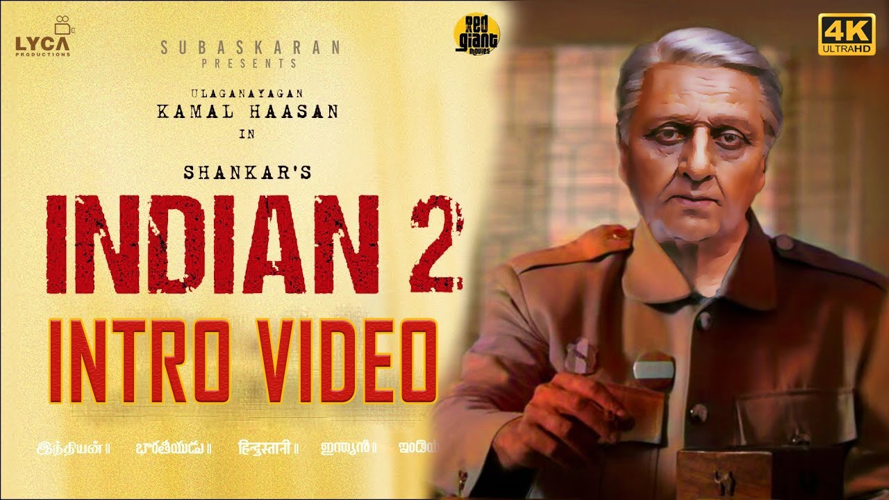 INDIAN 2 Intro Video Update | Kamal Haasan | Shankar | Anirudh | Kajal ...