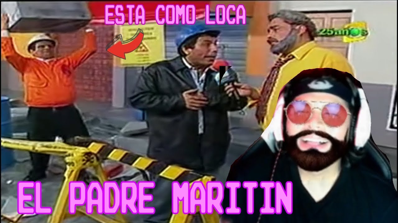 REGRESA EL PADRE MARITIN MAS AGRESIVO QUE NUNCA | EL ESPECIAL DEL HUMOR ...