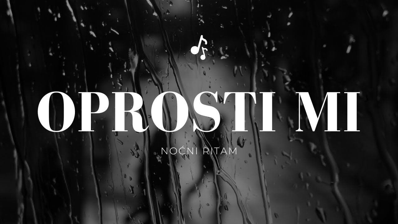 Noćni Ritam – Oprosti mi - YouTube