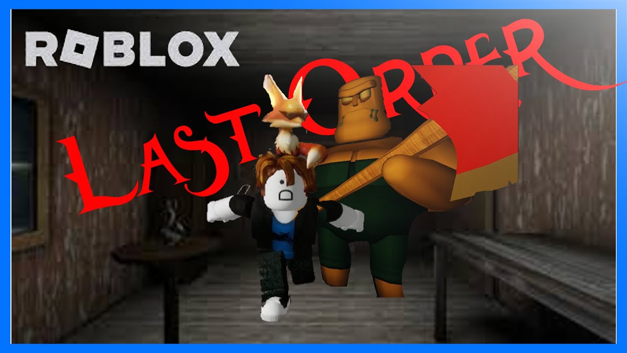 como no pasar este juego de roblox - last order - YouTube