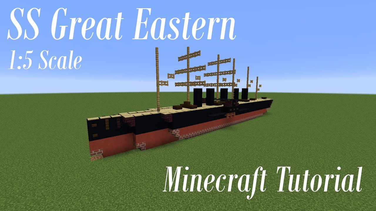SS Great Eastern | Minecraft Tutorial | 1:5 Scale - YouTube