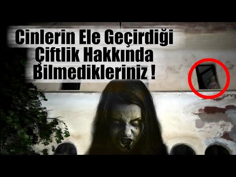 Zuzula cinlerininin ele geçirdiği çiftlik ! Paranormal Analiz +18