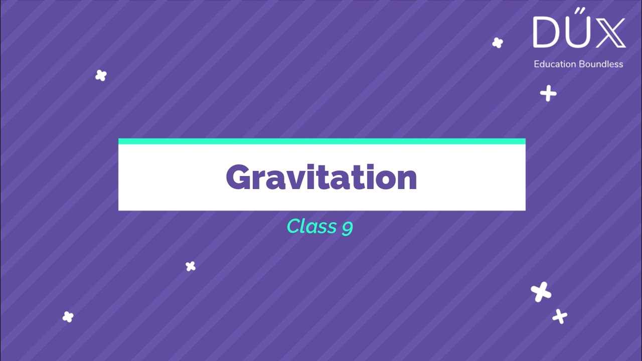 Gravitation | Class 9 | Gravitational Force | Concept Explanation by ...