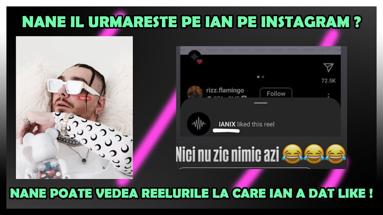 NANE il are la FOLLOW pe IAN pe INSTAGRAM? El vede la ce REELS a dat ...