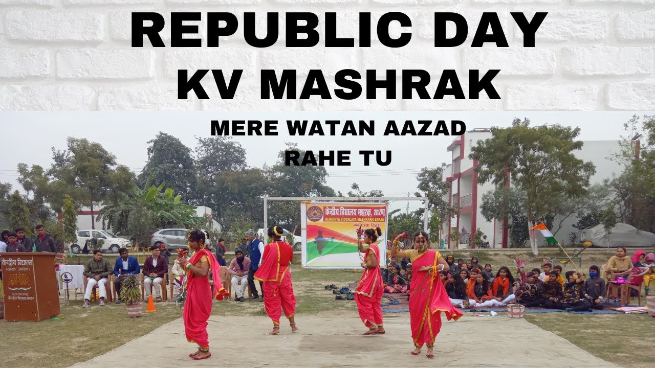 Republic Day | Celebration | KV Mashrak | Saran | Bihar | Dance | Mere ...