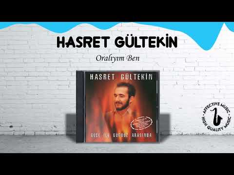 Hasret Gültekin - Oralıyım Ben [HQ]
