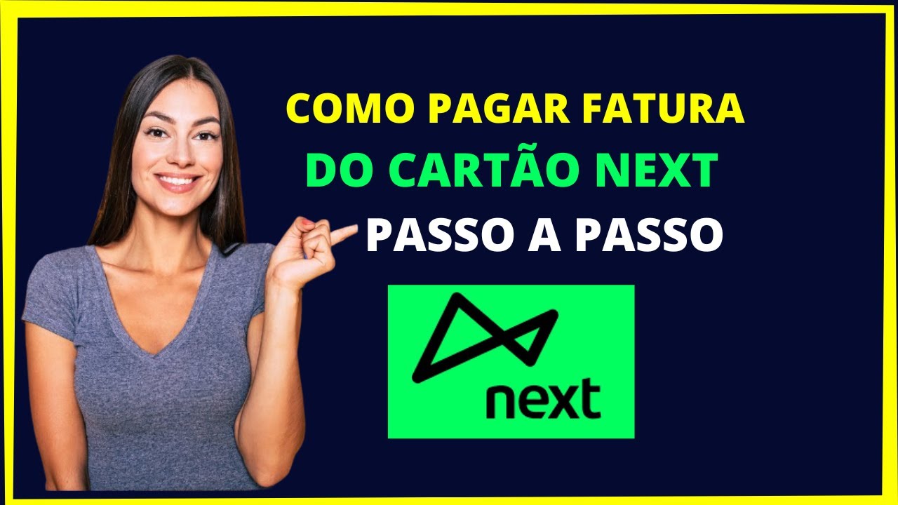 Como pagar fatura cartão Next - Rápido e fácil! - YouTube