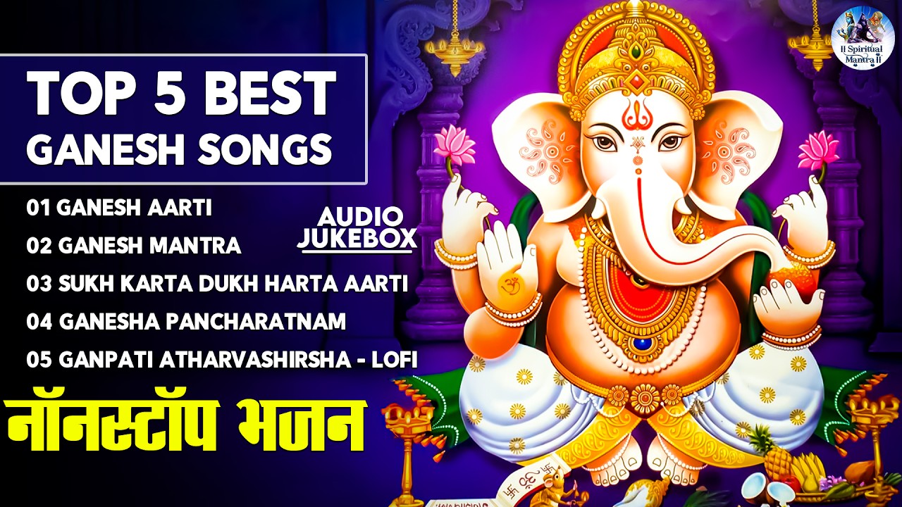 Top 5 Best Ganesh Songs - Nonstop Bhajan - Jai Ganesh Deva Aarti ...