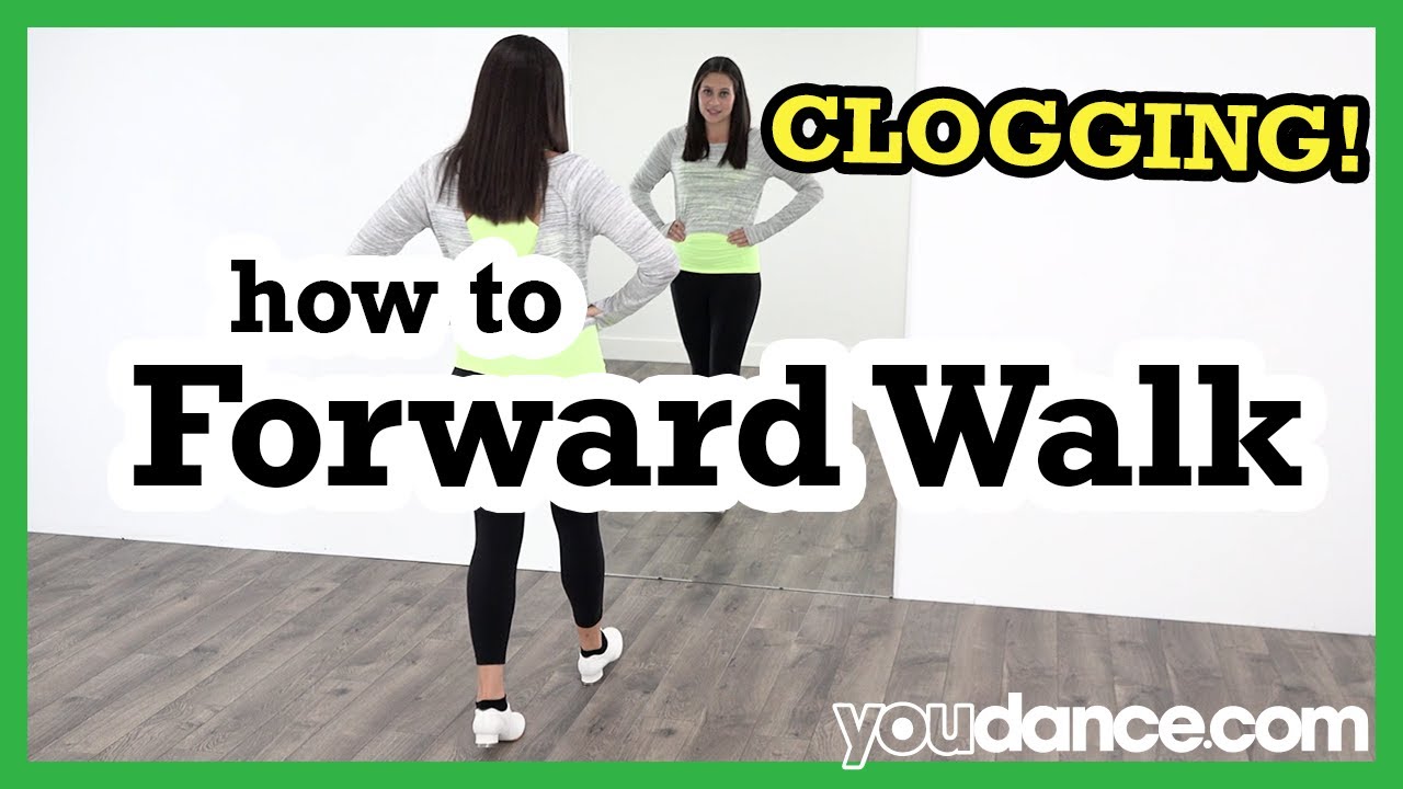 Forward Walk Lesson - Beginner Clogging | YouDance.com - YouTube