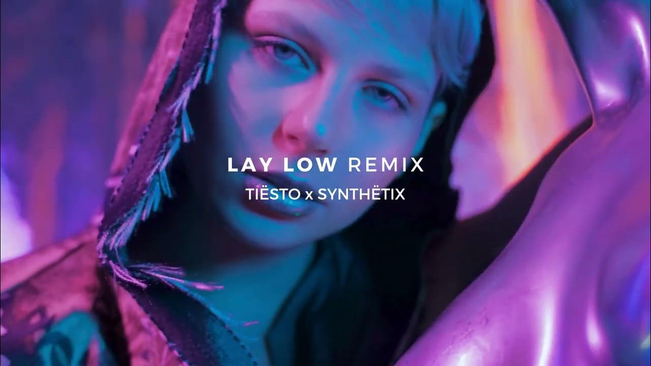 Tiësto - Lay Low (SYNTHËTIX Remix) - YouTube
