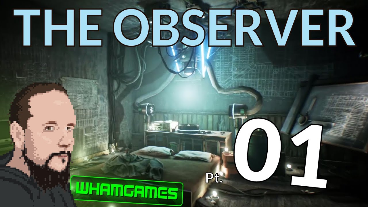 The Observer - pt 01 - YouTube