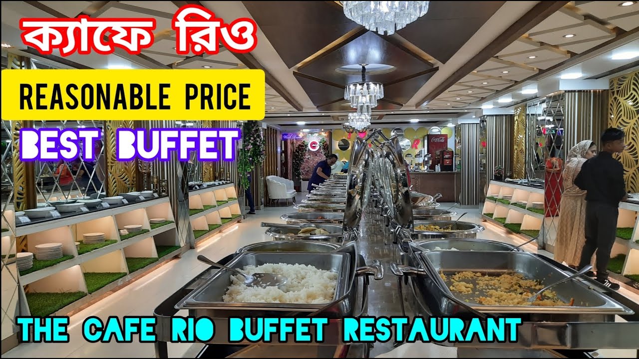 The Cafe Rio Mirpur | Best Buffet Restaurant in Dhaka | Budget Friendly ...