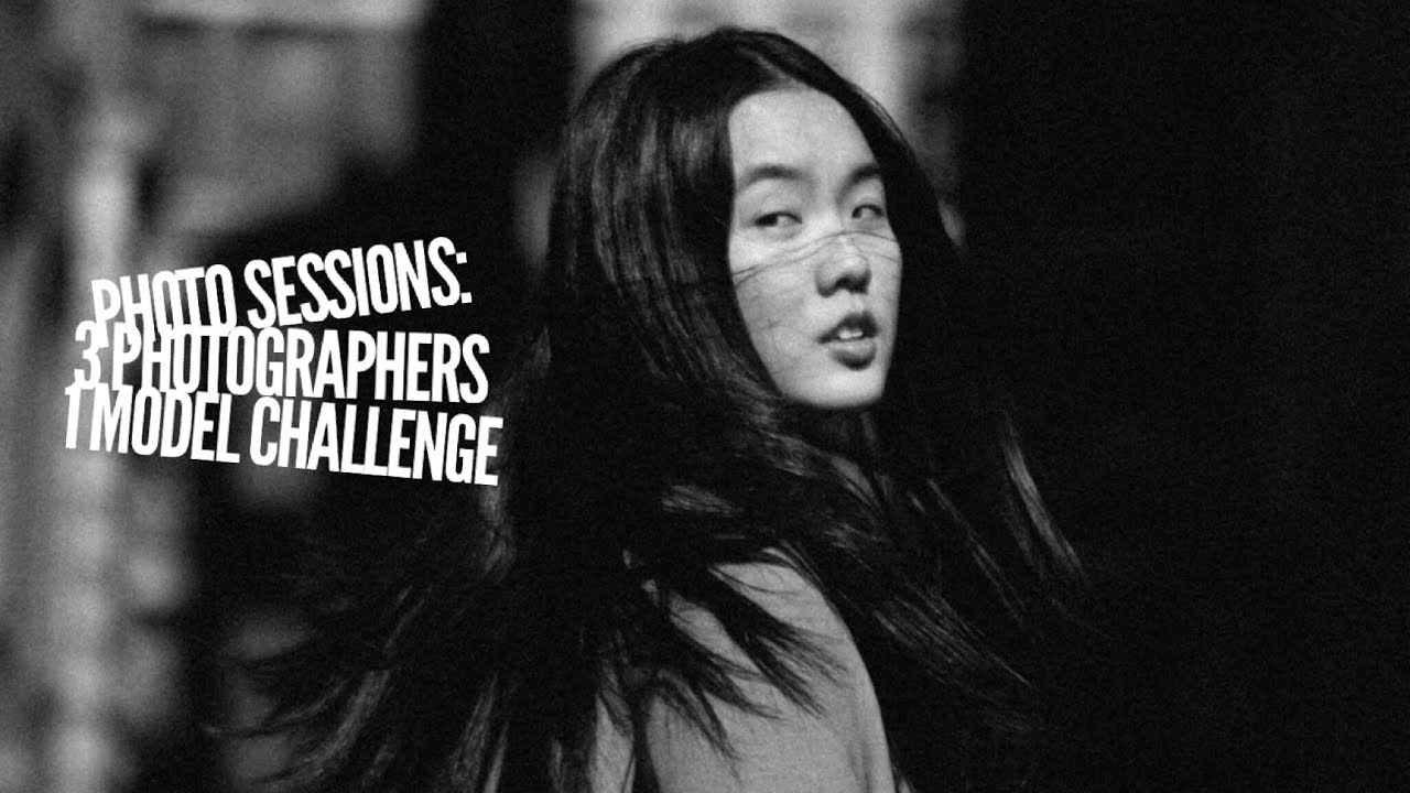 Photo Sessions: 3 Photographers 1 Model Challenge. - YouTube