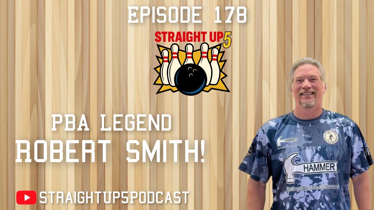 Episode 178 : PBA Legend Robert Smith Returns! - YouTube