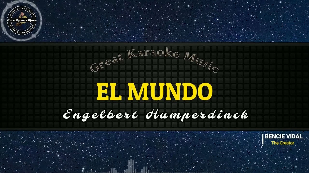 El Mundo (KARAOKE) Engelbert Humperdinck - YouTube