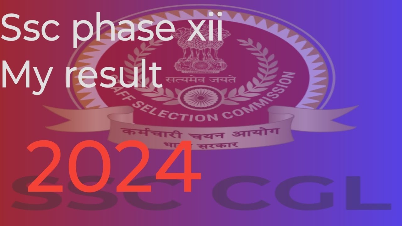 ssc phase xii results/ modern ssc 2.0/ ssc phase xii results 2024 - YouTube