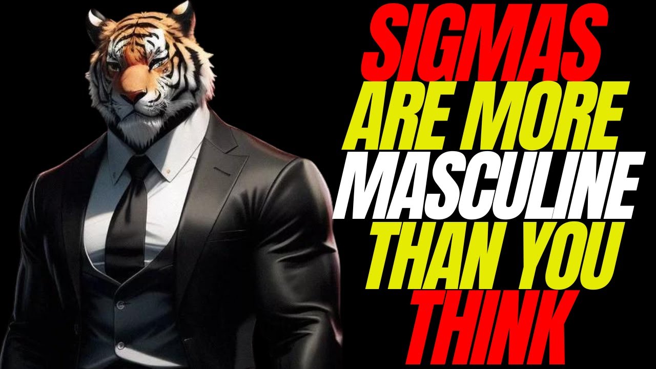 Signs A Sigma Male Is Far More Masculine Than He Realizes - YouTube