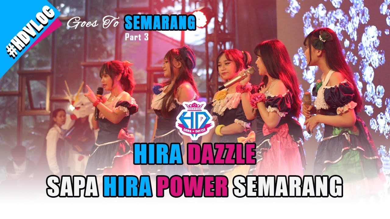 HIRA DAZZLE GOES TO SEMARANG [PART 3] - YouTube