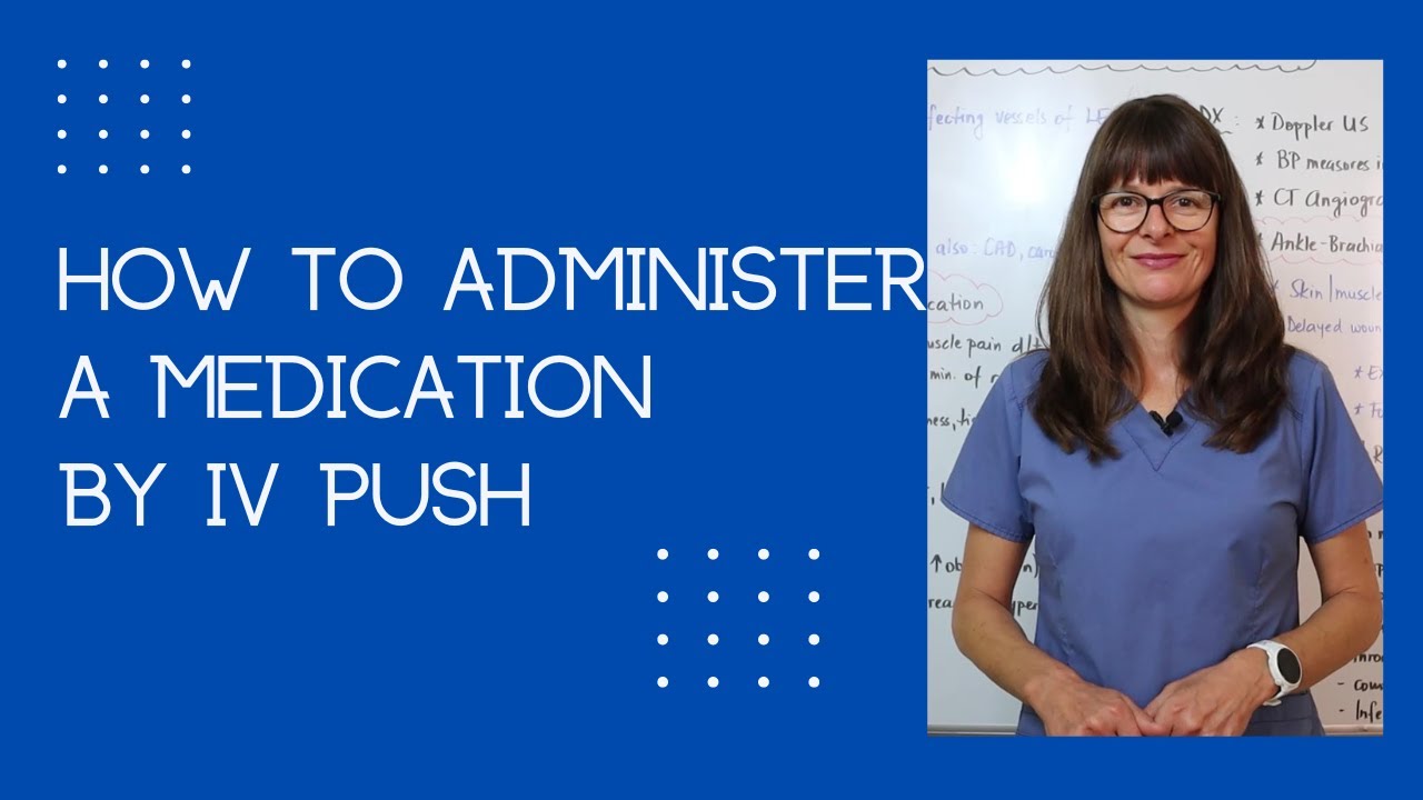 How to administer a Medication by IV Push - YouTube