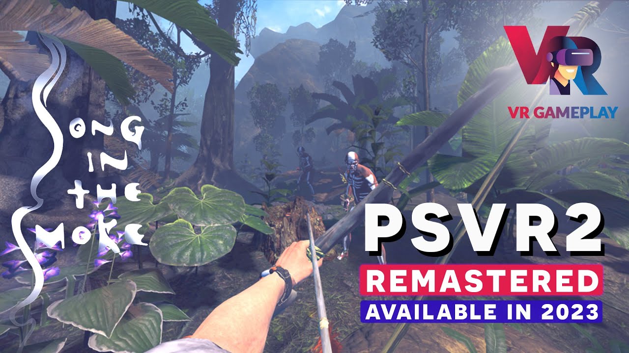 Song in the smoke PSVR 2 is getting a full Remastered when it launches ...