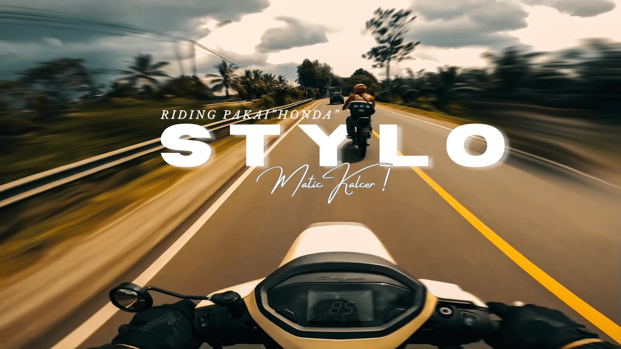 RIDING PAKAI MATIC KALCER ️ HONDA STYLO 160 RIDING JAUH | APAKAH NYAMAN ...