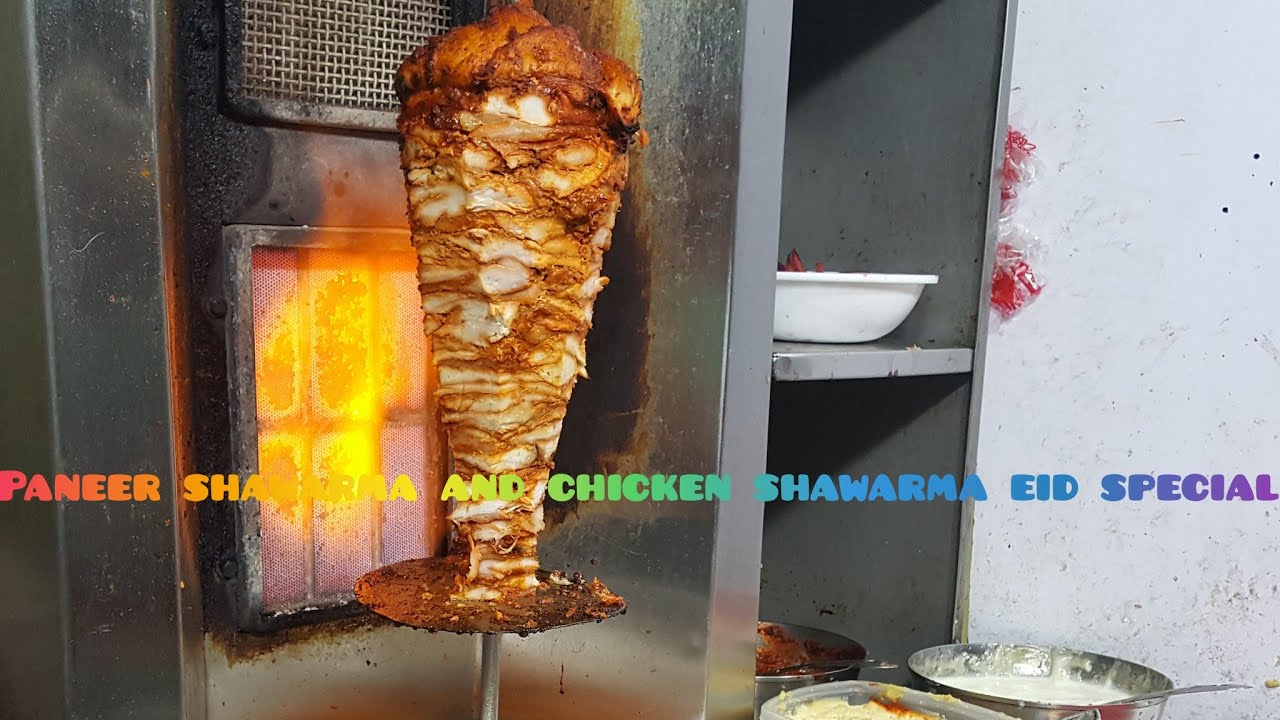 Paneer Shawarma and Open Chicken Shawarma EID SPECIAL - YouTube