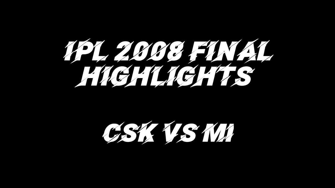 csk vs mi 2008 highlights #msdhoni #ipl #video #ytvideo #2008 - YouTube