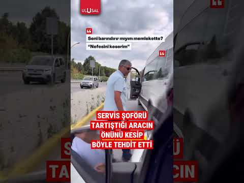 Servis şoförü tartıştığı aracın önünü kesip böyle tehdit etti #shorts #trafik #keşfet
