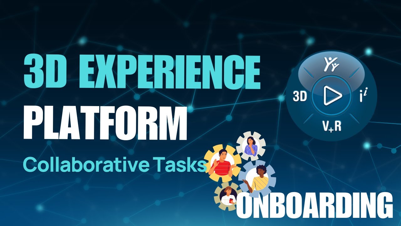 3Dexperience Platform - Collaborative Tasks - YouTube