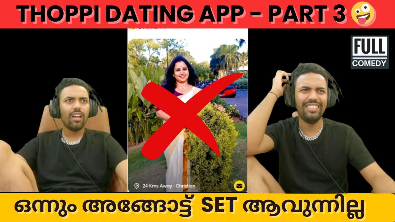 THOPPI Dating App- Part 3 | mrz thoppi new video live | Thoppi Breakup ...
