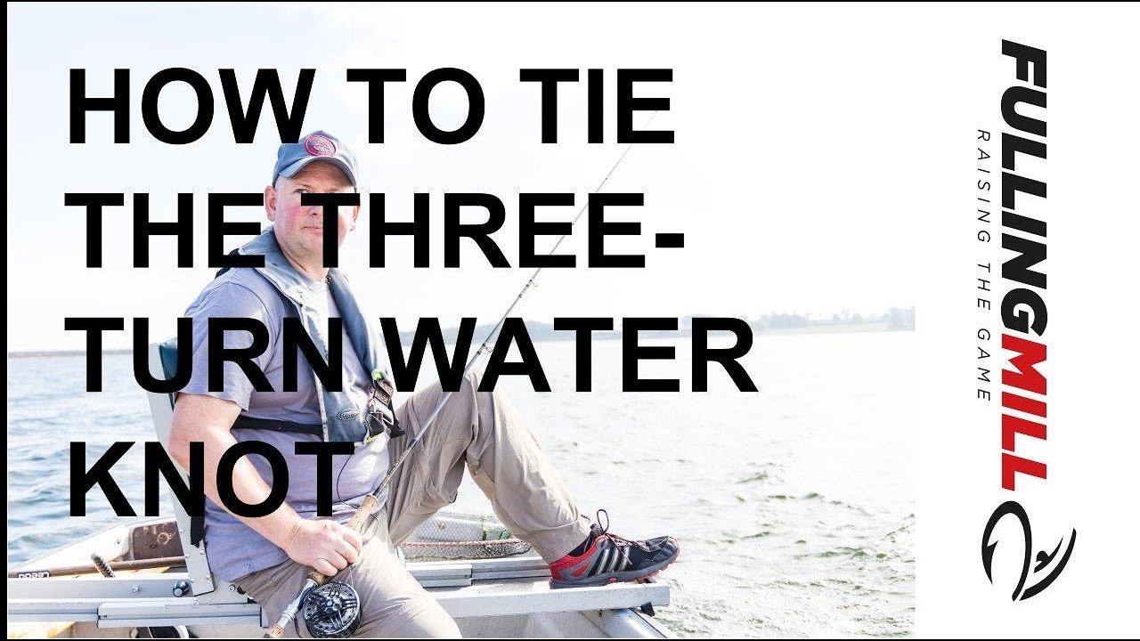 How to Tie the Three-Turn Water Knot With Rob Edmunds - YouTube