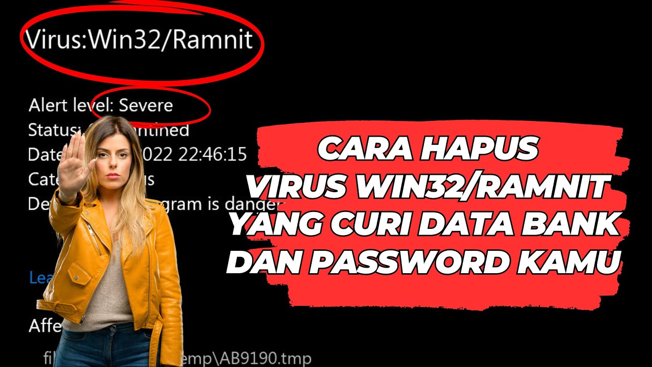 Cara Hapus Virus Win32/Ramnit Yang Curi Data Bank dan Password Kamu ...