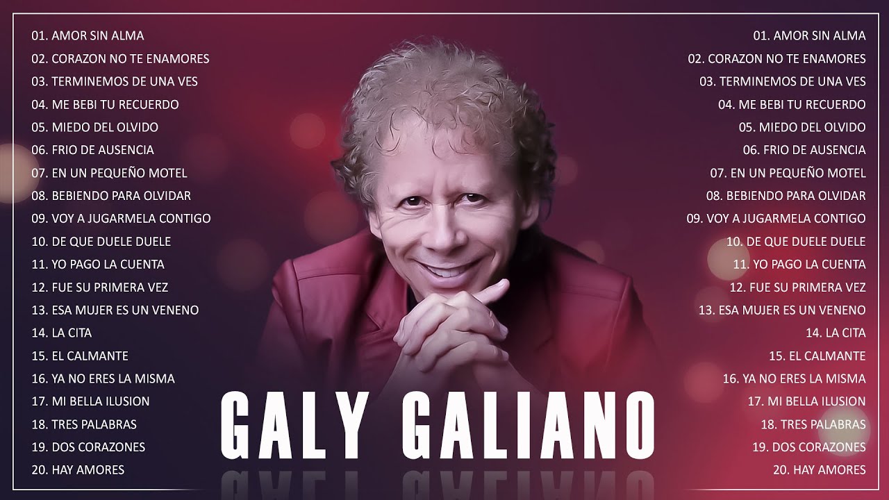 Galy Galiano Mix - 20 Grandes Exitos De Galy Galiano 2022 - YouTube