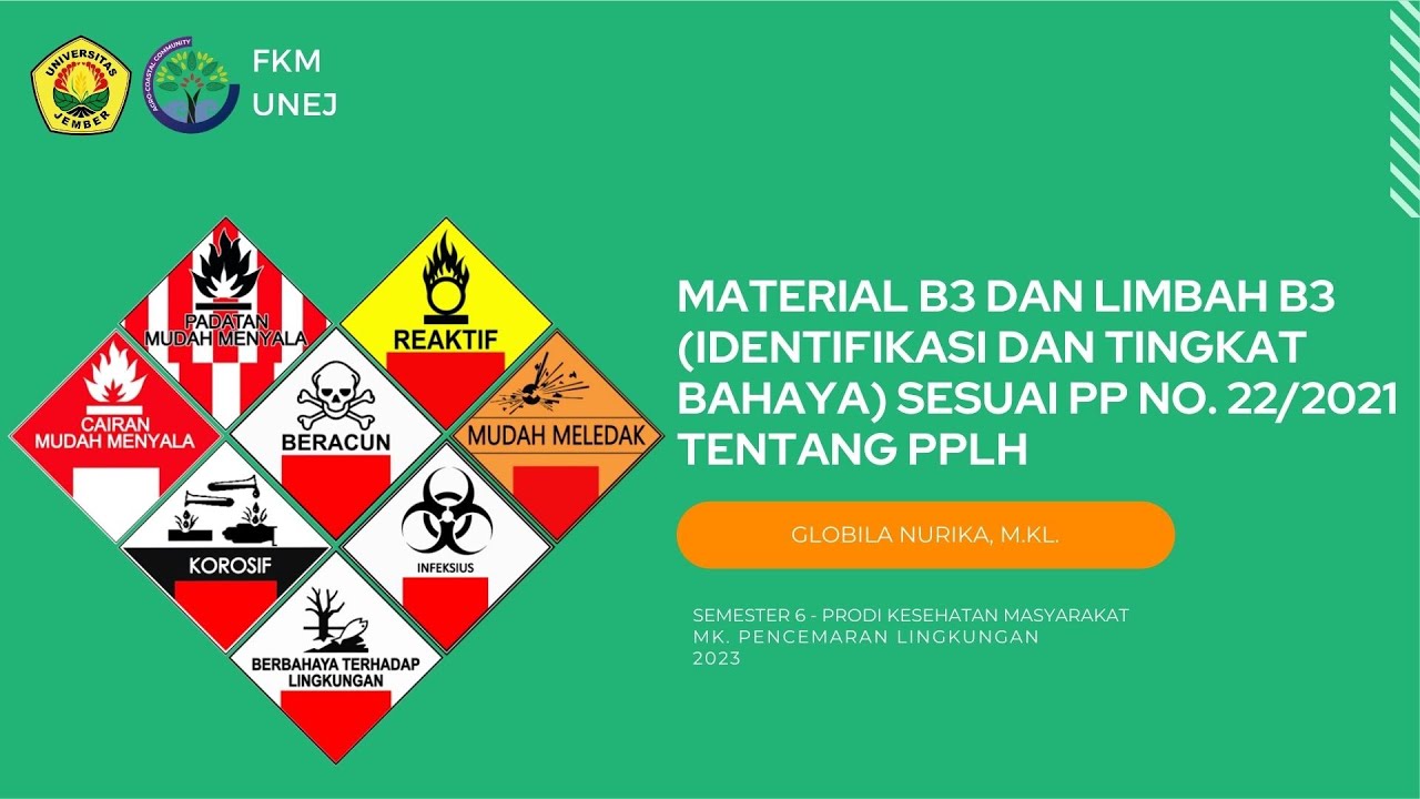 Material B3 Dan Limbah B3 (Identifikasi Dan Tingkat Bahaya) Sesuai PP No. 22 2021 Tentang PPLH ...