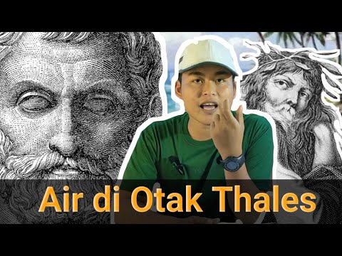 Filsuf Thales kok milih Air ? - YouTube