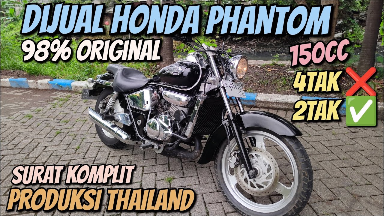 Dijual Honda Phantom 2 Tak 150cc | Langka Dari Thailand - YouTube
