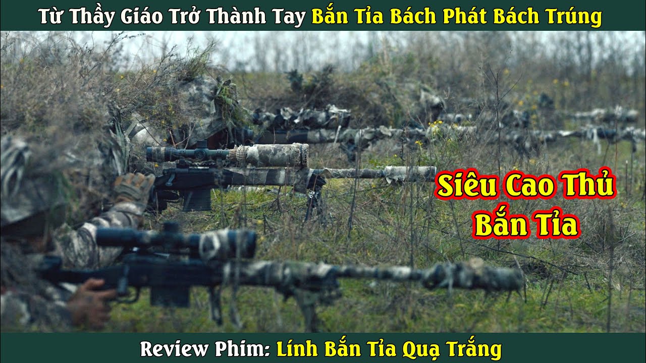 Từ thầy giáo vật lý trở thành tay bắn tỉa thiện xạ| review phim: Sniper ...