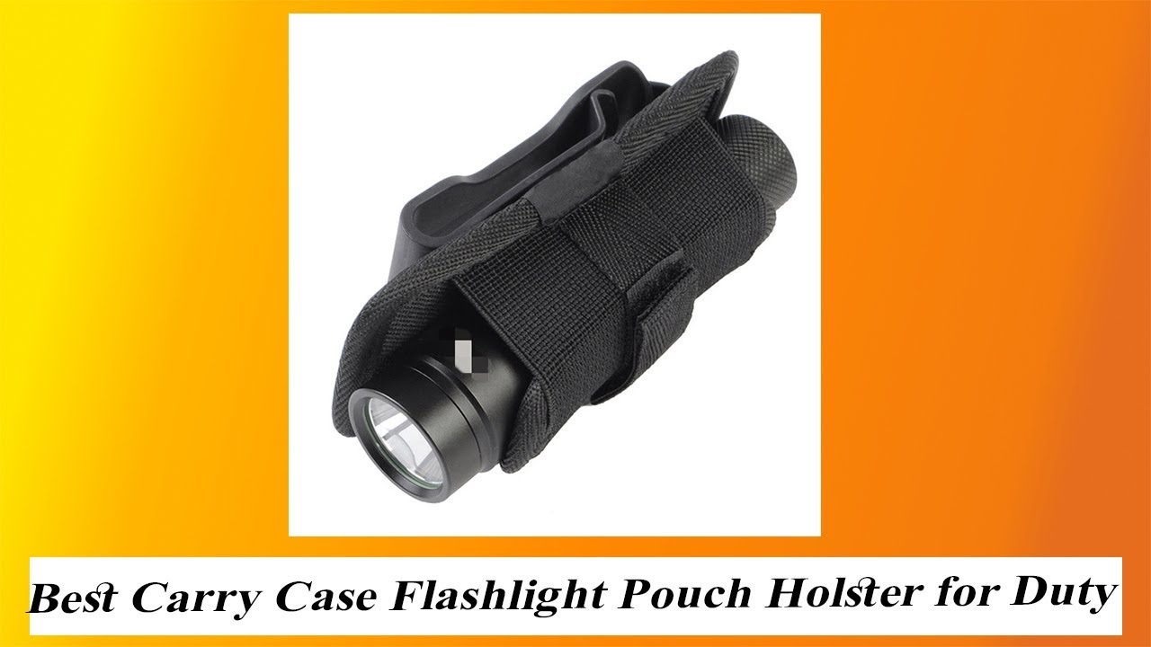 Best Carry Case Flashlight Pouch Holster for Duty belt Holder with ...