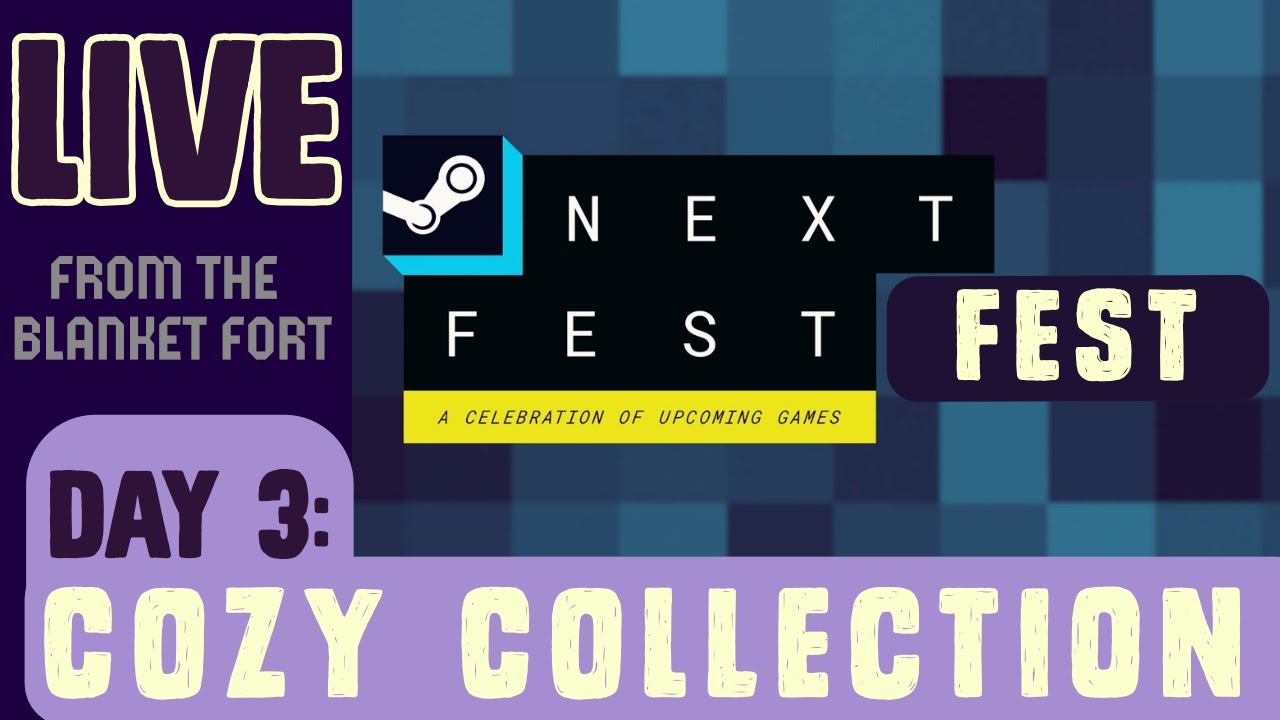 Next Fest Fest - Day 3 - Cozy Collection - YouTube