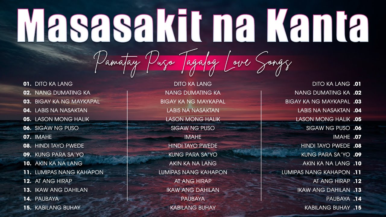 OPM Pamatay Puso 💔 Masasakit na Kanta Para sa mga Iniwan 💔 OPM Tagalog ...