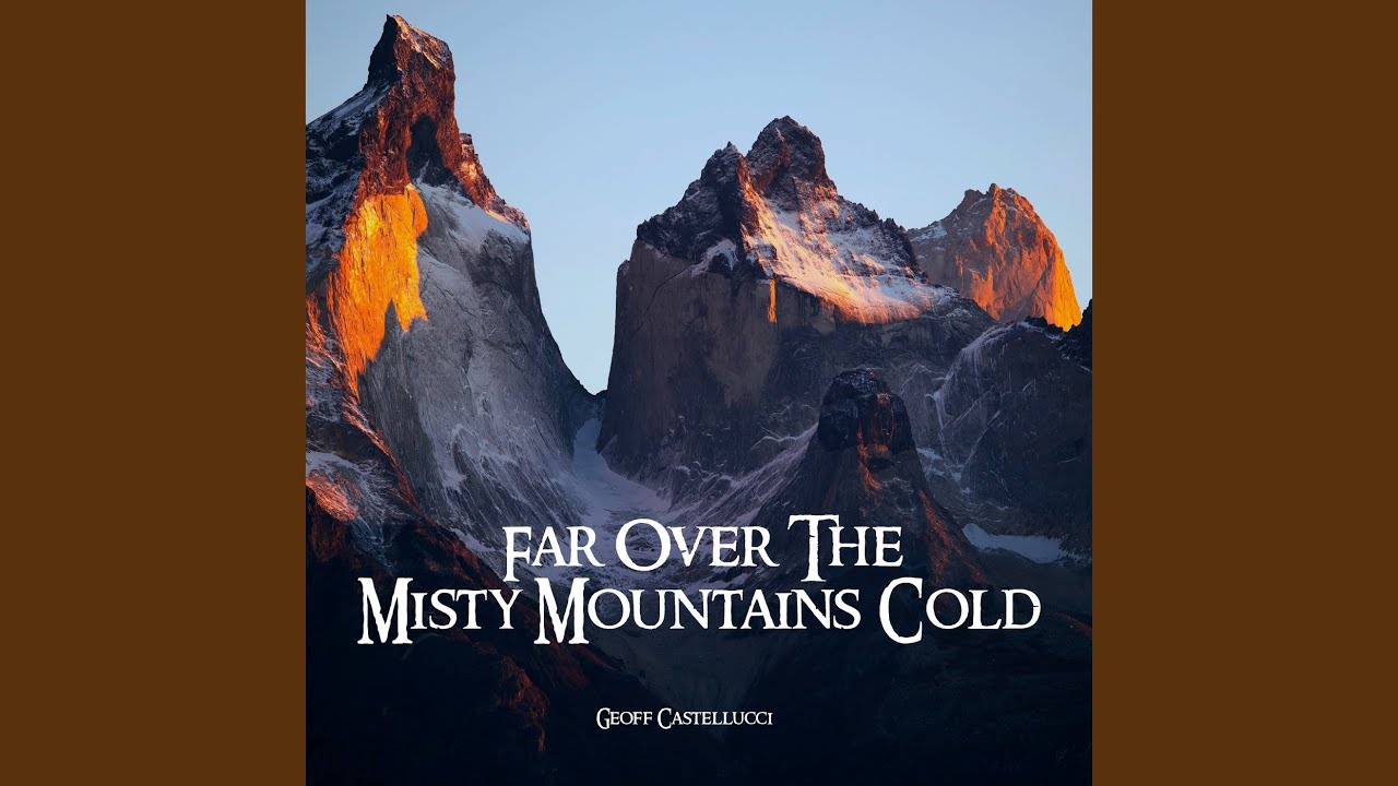 Far over the Misty Mountains Cold - YouTube