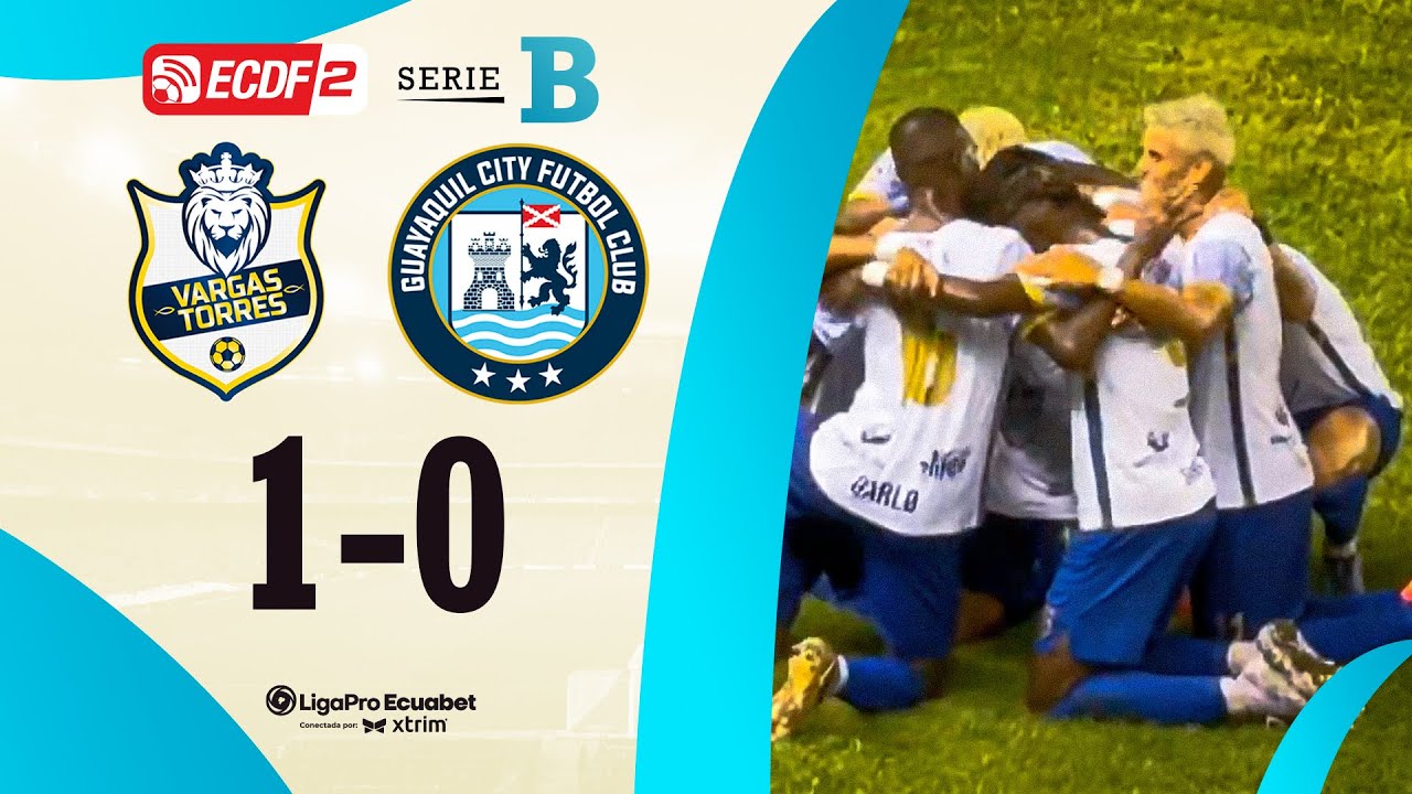 RESUMEN COMPLETO: VARGAS TORRES 1-0 GUAYAQUIL CITY l LIGAPRO ECUABET ...
