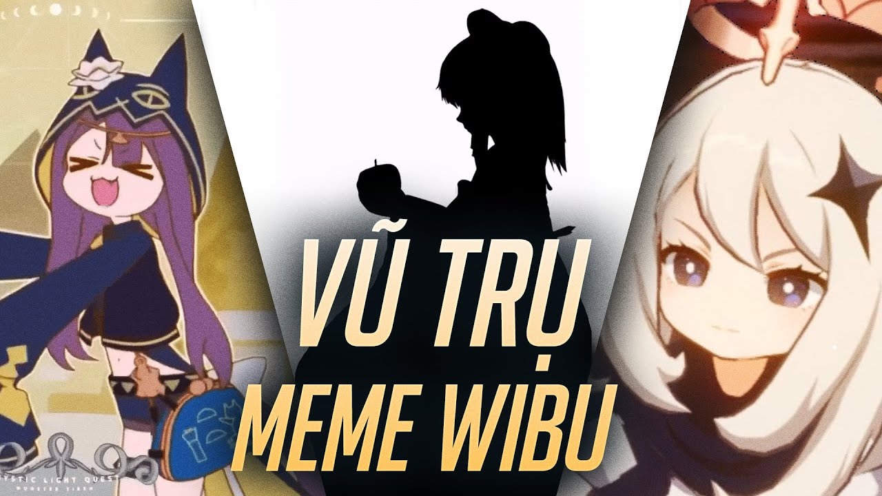 Giải Thích Các Meme "Game Wibu" Trong 24 Phút | PHÊ MEME #3 - YouTube